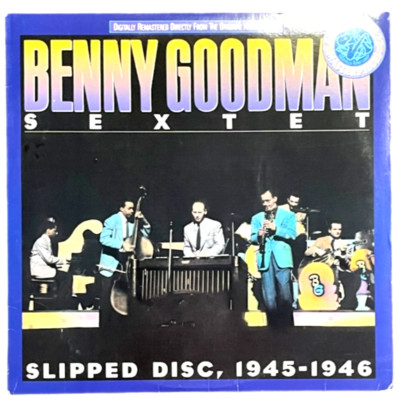 BENNY GOODMAN SEXTET - SLIPPED DISC, 1945-1946 - Digitally Remastered ...
