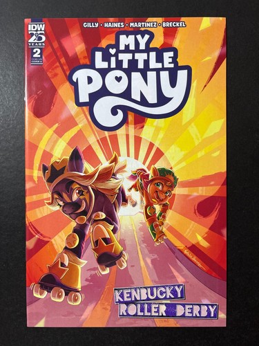 MY LITTLE PONY: KENBUCKY ROLLER DERBY #2 *NM OR BETTER!* (IDW, 2024) A ...