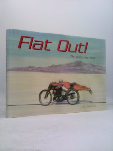 Flat Out! The Rollie Free Story by Jerry Hatfield | eBay