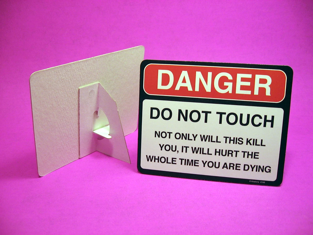 Danger Do Not Touch Funny