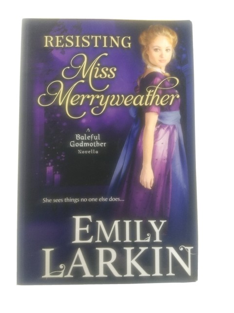 Resisting Miss Merryweather by Emily Larkin (2016, Trade Paperback) for ...