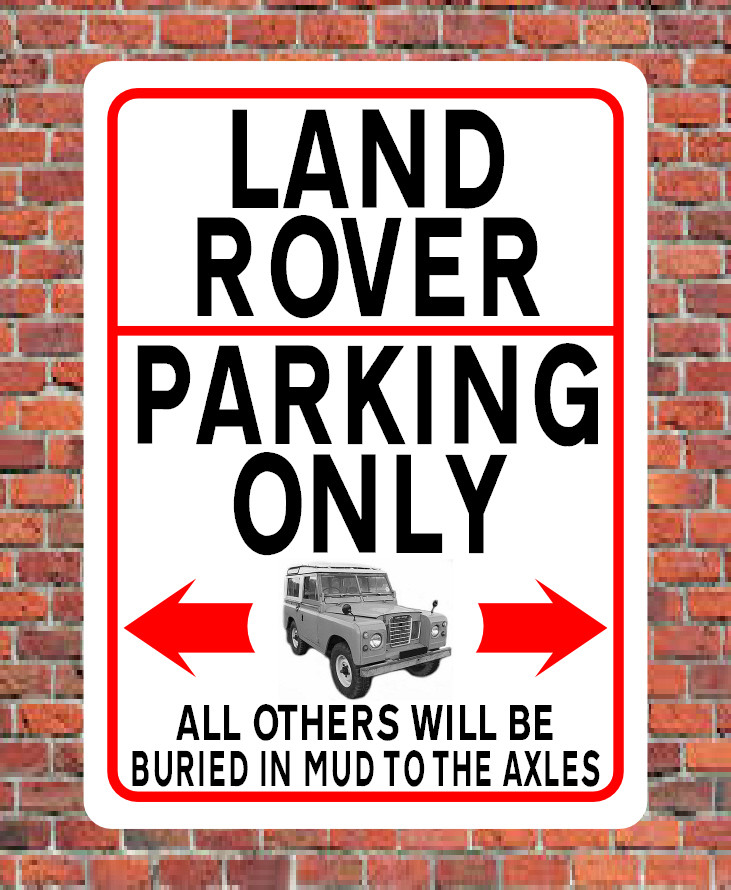 METAL SIGN / NOTICE ≈ LAND ROVER PARKING ONLY ≈ series 3 landrover gift ...
