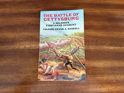 Battle of Gettysburg : A Soldier's First-Hand Account by Frank A ...