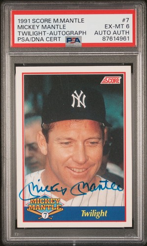 1991 SCORE MICKEY MANTLE AUTO #7 TWILIGHT 497/2500 PSA 6 AUTO AUTHENTIC ...