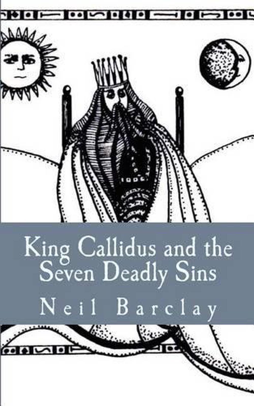 King Callidus and the Seven Deadly Sins by Neil Barclay (English ...