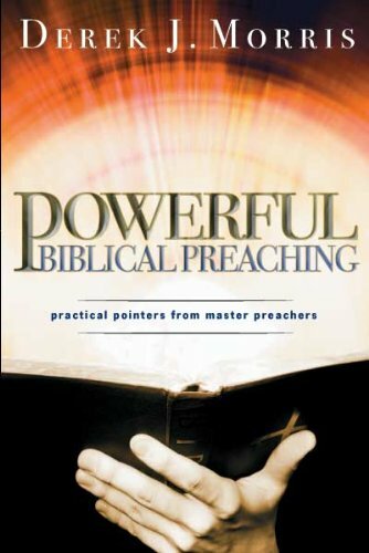 Powerful Biblical Preaching: Practical Pointers from Master Preachers Book The 9781578470402| eBay
