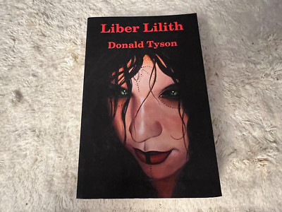 LIBER LILITH SOFCOVER BOOK BY DONALD TYSON VERY VERY RARE!! OCCULT ...