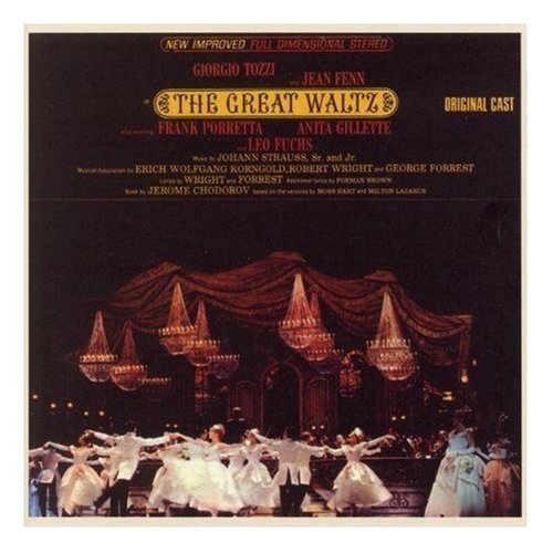 THE GREAT WALTZ Giorgio Tozzi JEAN FENN Frank Poretta ANITA GILLETTE On ...