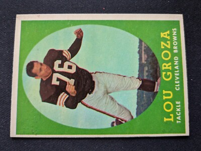 1958 Topps Football Card # 52 Lou Groza (HOF) - Cleveland Browns (EX ...