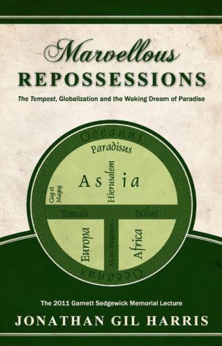 Marvellous Repossessions : The Tempest, Globalization and the Waking ...