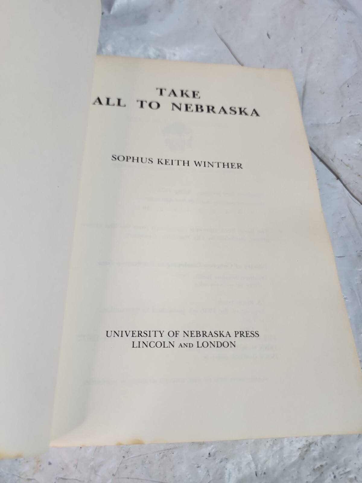 Take All to Nebraska Sophus Keith Winther Paperback 1976 First Bison ...