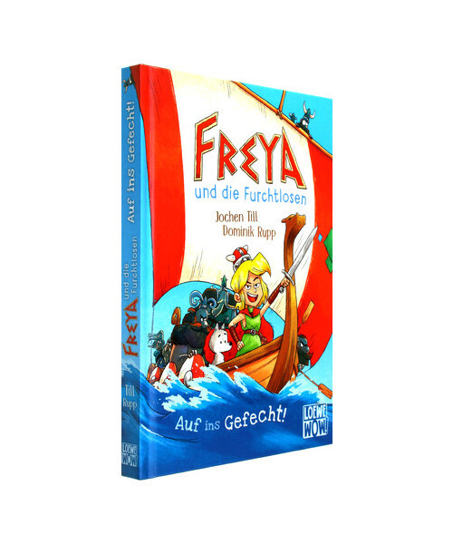 Freya und die Furchtlosen (Band 1) - Auf ins Gefecht!: Begleite Freya ...