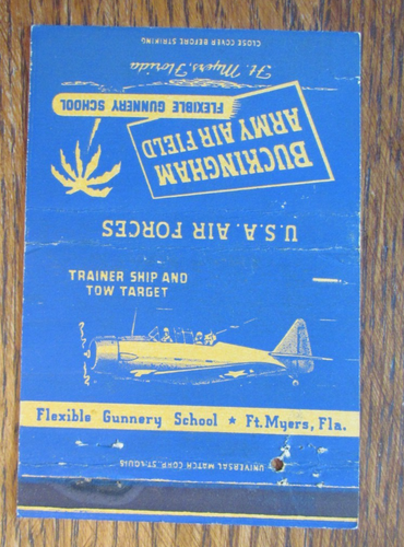 U.S. ARMY AIR FORCE MATCHBOOK COVER: BUCKINGHAM AIR FIELD FT. MYERS ...