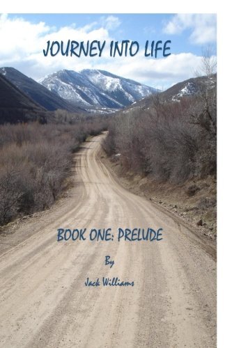 Journey Into Life, Book One: Prelude: 1 New 9781540689191 Fast Free ...