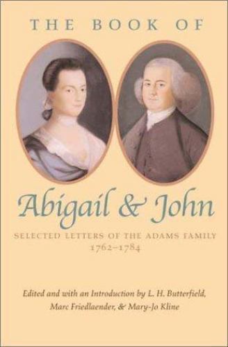 The Book of Abigail and John: Selected Letters of the Adams Family ...
