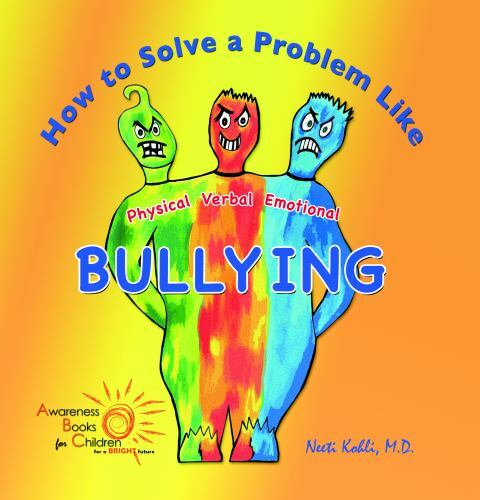 How to Solve a Problem Like Bullying by Neeti Kohli (2014, Trade ...