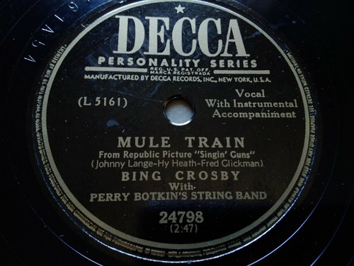 Bing Crosby 78rpm Single 10-inch Decca Records #24798 Mule Train | eBay