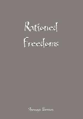 Rationed Freedoms by Sherwyn Besson (2003, Hardcover) for sale online ...