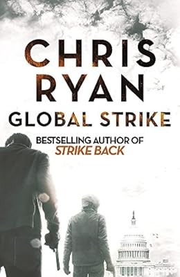 Global Strike: A Strike Back Novel (3), Ryan, Chris, Used; Good Book ...