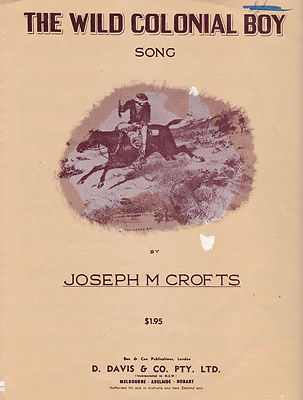 THE WILD COLONIAL BOY SONG Joseph M Crofts / Sheet Music | eBay