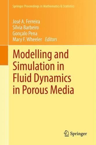 Springer Proceedings in Mathematics and Statistics Ser.: Modelling and Simulation in Fluid ...