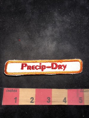 Vtg 5” PRECIP-DRY Uniform Tab Patch (Red On White w/Orange Border) 83Y6 ...