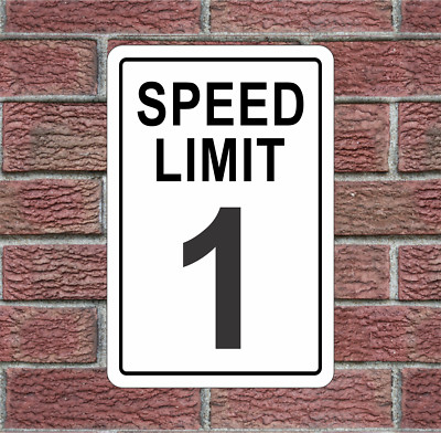 1 MPH Speed Limit Aluminum Road Sign | eBay