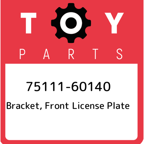 75111-60140 Toyota Bracket, front license plate 7511160140, New Genuine ...