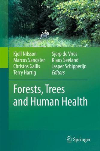 Forests, Trees and Human Health by Marcus Sangster (2014, Trade ...