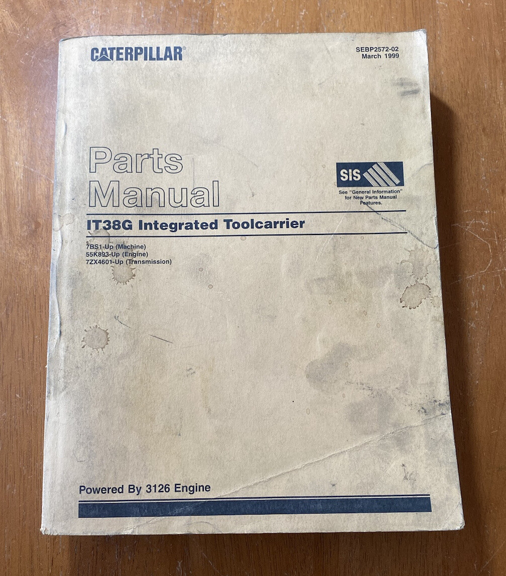 Caterpillar CAT IT38G Integrated Toolcarrier Parts Manual Book SEBP2572 ...