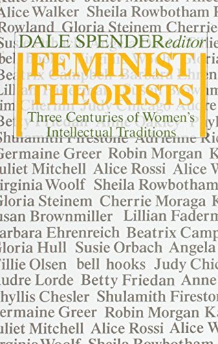 Feminist Theorists: Three Centuries of Women's Intellect... Paperback ...