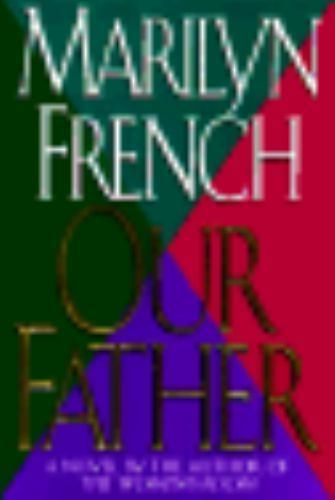 Our Father by Marilyn French (1994, Hardcover) for sale online | eBay
