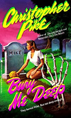 Bury Me Deep Mass Market Paperbound Christopher Pike 9780671690571| eBay