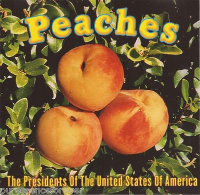 PRESIDENTS OF THE UNITED STATES OF AMERICA - Peaches (USA Radio/DJ CD ...