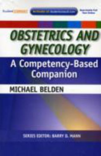 Competency Based Companion Ser.: Obstetrics and Gynecology: a ...