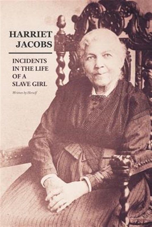 Incidents in the Life of a Slave Girl, Paperback by Jacobs, Harriet Ann ...