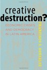Creative Destruction?: Economic Crises and Demo, Gonzalez+ ...