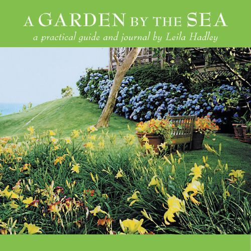 Garden by the Sea by Leila Hadley (2005, Hardcover) for sale online | eBay