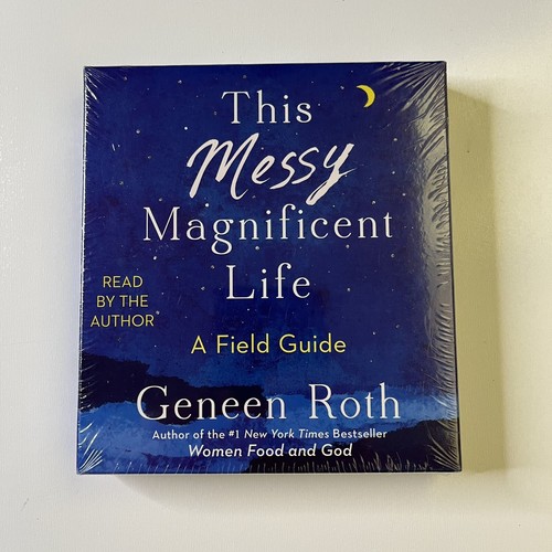 This Messy Magnificent Life: A Field Guide by Geneen Roth (2018, CD ...