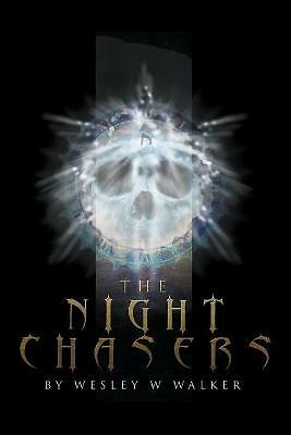 Night Chasers by Wesley W. Walker (2020, Trade Paperback) for sale ...