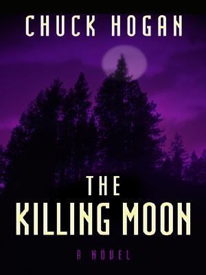 Killing Moon by Chuck Hogan (2007, Hardcover) for sale online | eBay