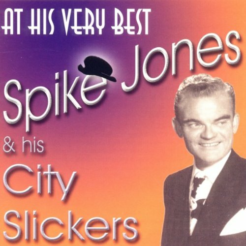 Spike Jones - Spike Jones - At His Very Best - Spike Jones CD WYVG FREE ...