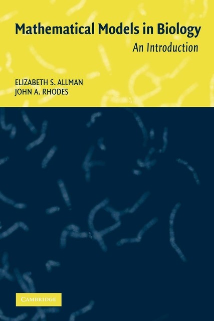 Mathematical Models in Biology von John A. Rhodes (2004, Taschenbuch ...