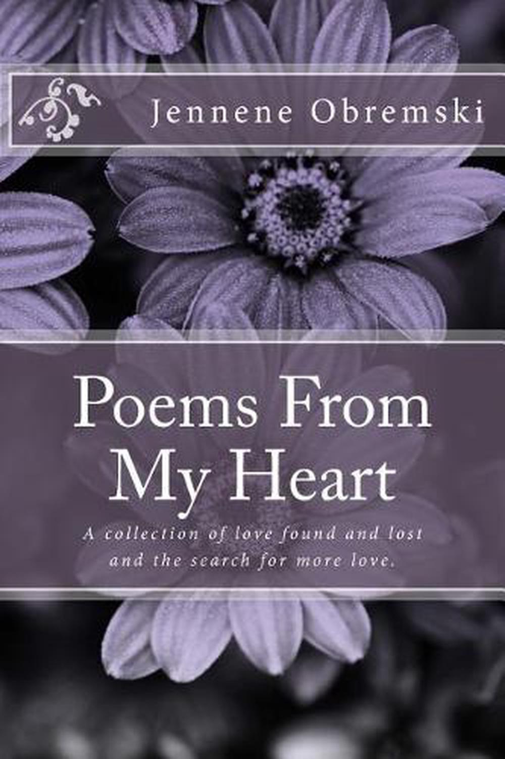 Poems From My Heart: A Collection by Jennene C. Obremski (English ...