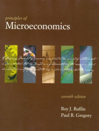 Principles of Microeconomics (7th Edition) by Roy J. Ruffin; Paul R ...