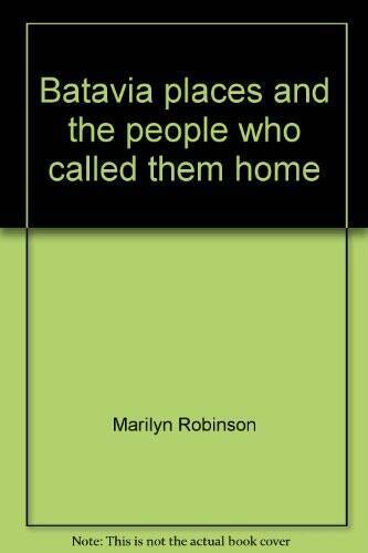 Batavia places and the people who called them home - Paperback - VERY ...