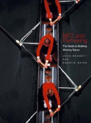 NEC and Partnering : The Guide to Building Winning Teams by Andrew ...