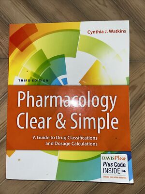 Pharmacology Clear and Simple : A Guide to Drug Classifications and ...