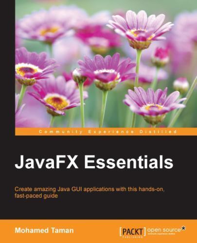 JavaFX Essentials: Create Amazing Java Gui Applications With This Hands ...