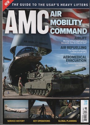 USAF HEAVY LIFTERS AMC AIR MOBILITY COMMAND MAGAZINE KEY PUBLISHING ...